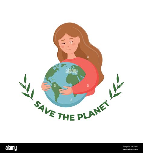 Lets Save The Planet Cute Girl Hugs The Planet Earth Environment