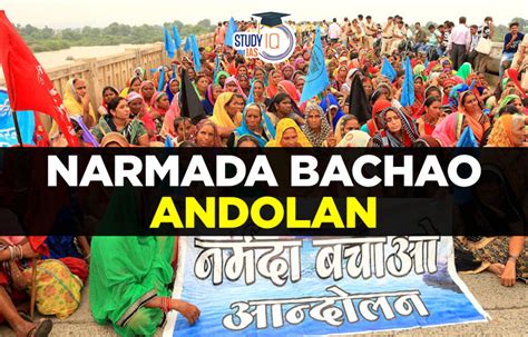 Narmada Bachao Andolan History Causes Leader Challenges