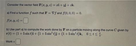 Solved Consider The Vector Field Chegg