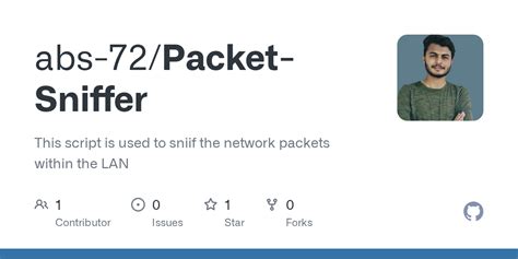 Github Abs 72packet Sniffer This Script Is Used To Sniif The Network Packets Within The Lan
