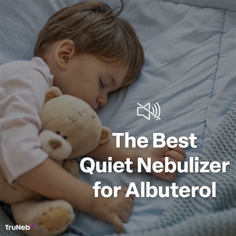 Best Quiet Nebulizer For Albuterol Truneb™