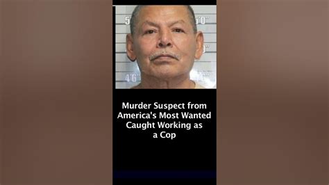 Murder Suspect From Americas Most Wanted Caught Working As A Cop