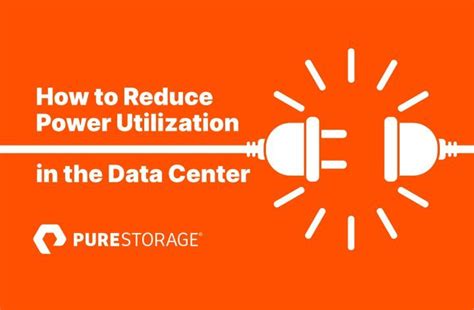 How To Reduce Power Utilization In The Data Centre Pure Storage Blog