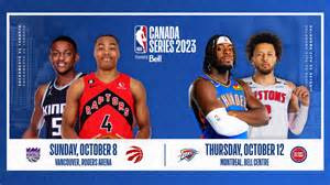 Raptors Kings Pistons And Thunder Headline 9th Nba Canada Series