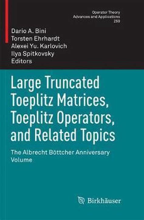 Operator Theory Advances And Applications Large Truncated Toeplitz