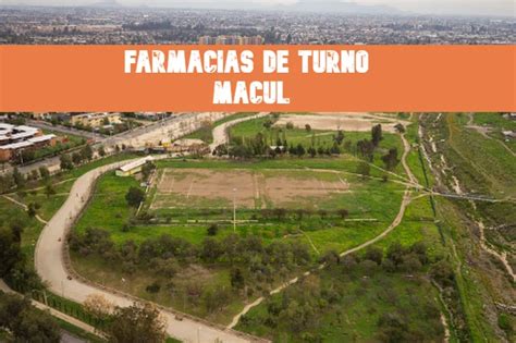 Macul 【 Farmacia De Turno 】 Actual 2025 ️