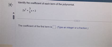 Solved Identify The Coefficient Of Each Term Of The Polynomial 2x2