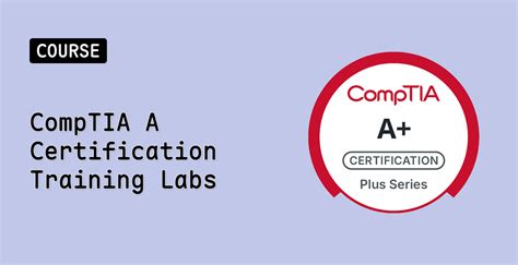 Comptia A Certification Training Labs 220 1201 And 220 1202 Labex