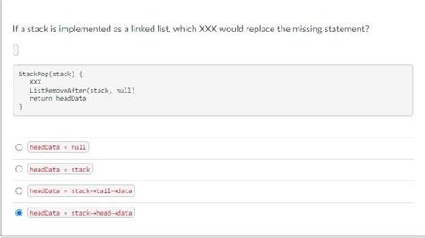 solved if a stack is implemented as a linked list which xxx