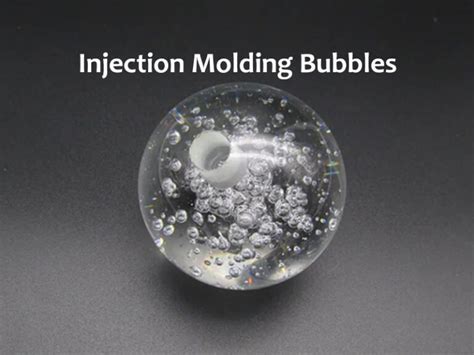 How To Avoid Bubble Defect In Injection Molding