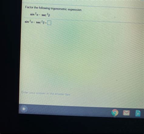 Solved Factor The Following Trigonometric Expression Sin A Chegg Com