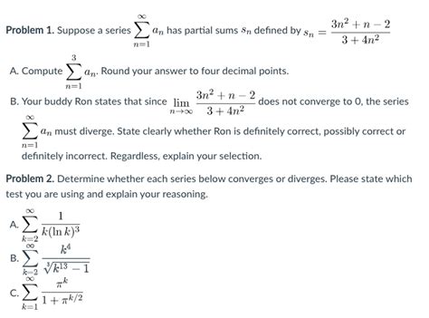 Solved Problem Suppose A Series N An Has Partial Sums Chegg