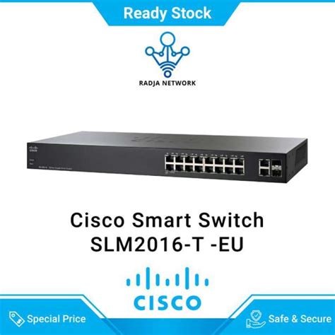 Jual Cisco Slm2016t Eu Smart Switch Cisco Sg 200 18 18 Port Gigabit Di Seller Radja Network