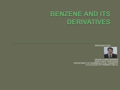Benzene And Its Derivatives Pptx