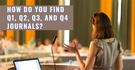 How Do You Find Q Q Q And Q Journals Allconferencealert Blog