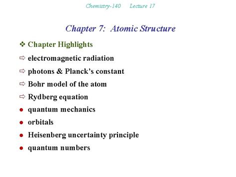 Chemistry140 Lecture 17 Chapter 7 Atomic Structure V