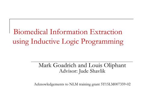 Ppt Biomedical Information Extraction Using Inductive Logic