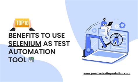 Top Benefits Of Selenium As Automation Testing Precise Testing Solution Pvt Ltd
