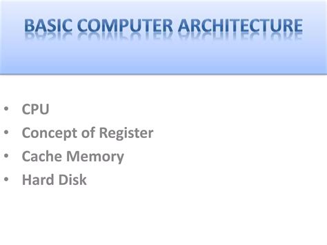 Basic Computer Architecture Pptx Data Storage And Warehousing