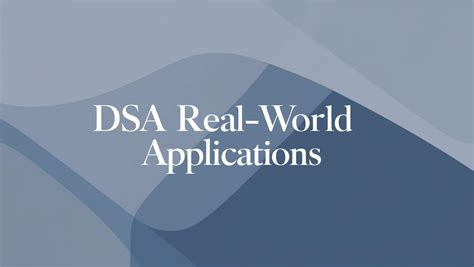 Dsa Real World Application How Dsa Powers Your Daily Life