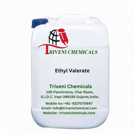 Liquid 99 Min Ethyl Valerate Packaging Type Drum At Best Price In Vapi