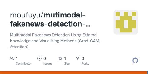 Github Moufuyumutimodal Fakenews Detection Visualization Multimodal
