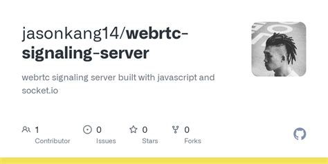 Github Jasonkang14webrtc Signaling Server Webrtc Signaling Server
