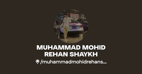 Muhammad Mohid Rehan Shaykh Find Muhammad Mohid Rehan Shaykh Onlyfans