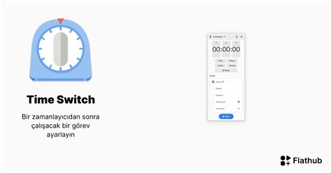 Time Switch Uygulamasını Linuxta Kur Flathub