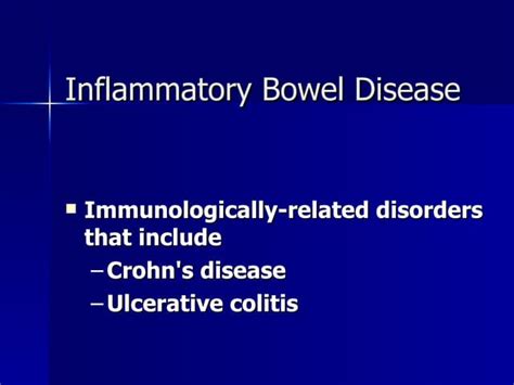 Inflammatory Bowel Disease Ppt May 2005 Ppt