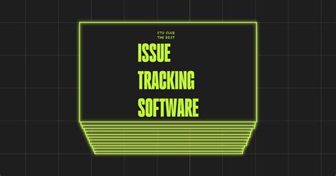 Top Issue Tracking Software Reviewed In The CTO Club