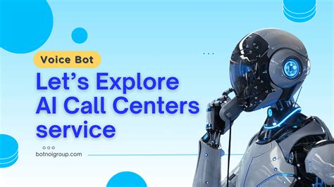 what is voice bot let s explore ai call centers service botnoi group