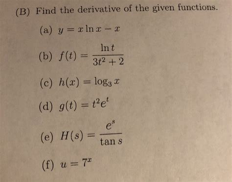 solved b find the derivative of the given functions a