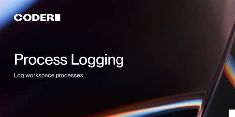 Process Logging Coder Docs