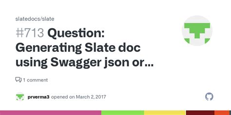 Question Generating Slate Doc Using Swagger Json Or Yaml · Issue 713 · Slatedocsslate · Github