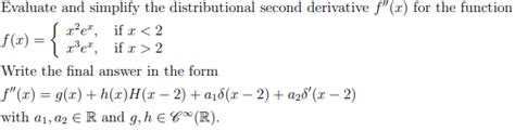 Solved Evaluate And Simplify The Distributional Second