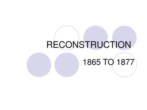Ppt Reconstruction Powerpoint Presentation Free Download Id5840296