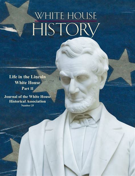 White House History 25 Life In The Lincoln White House Part Ii