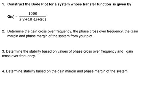 Solved 1 Construct The Bode Plot For A System Whose