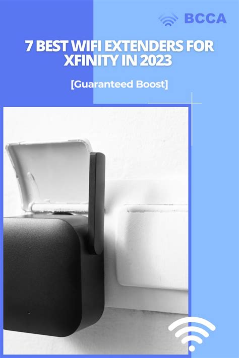 7 Best Wifi Extenders For Xfinity In 2023 [guaranteed Boost] Best Wifi Wifi Extender Wifi