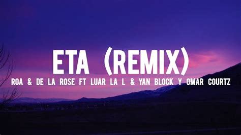 Roa And De La Rose Y Luar La L Ft Yan Block And Omar Courtz Eta Remix