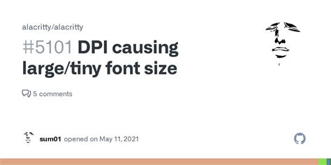 Dpi Causing Largetiny Font Size · Issue 5101 · Alacrittyalacritty