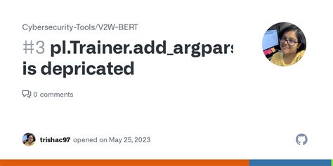 Pl Trainer Add Argparse Args Is Depricated Issue Cybersecurity Tools V W BERT GitHub