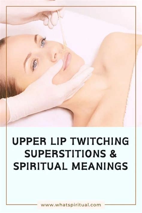 Upper Lip Twitching Superstitions And Spiritual Meanings What Spiritual