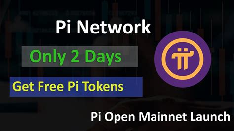 pi network only 2 days get pi airdrop for free pi network news today pi open mainnet
