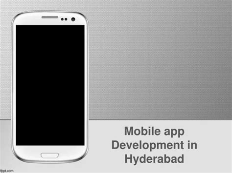 Ppt Mobile App Development In Hyderabd Powerpoint Presentation Free Download Id9973218