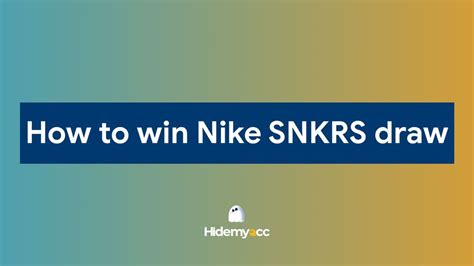 Làm Thế Nào để Tăng Cơ Hội Thắng Nike Snkrs Draw