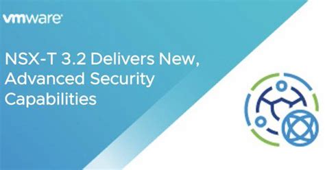 Vmware On Linkedin Vmware Nsx 32 Delivers New Advanced Security