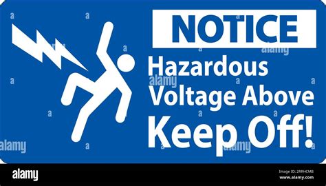 Notice Sign Hazardous Voltage Above Keep Off Stock Vector Image Art Alamy