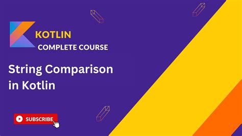 Master String Comparison In Kotlin Complete Guide Youtube